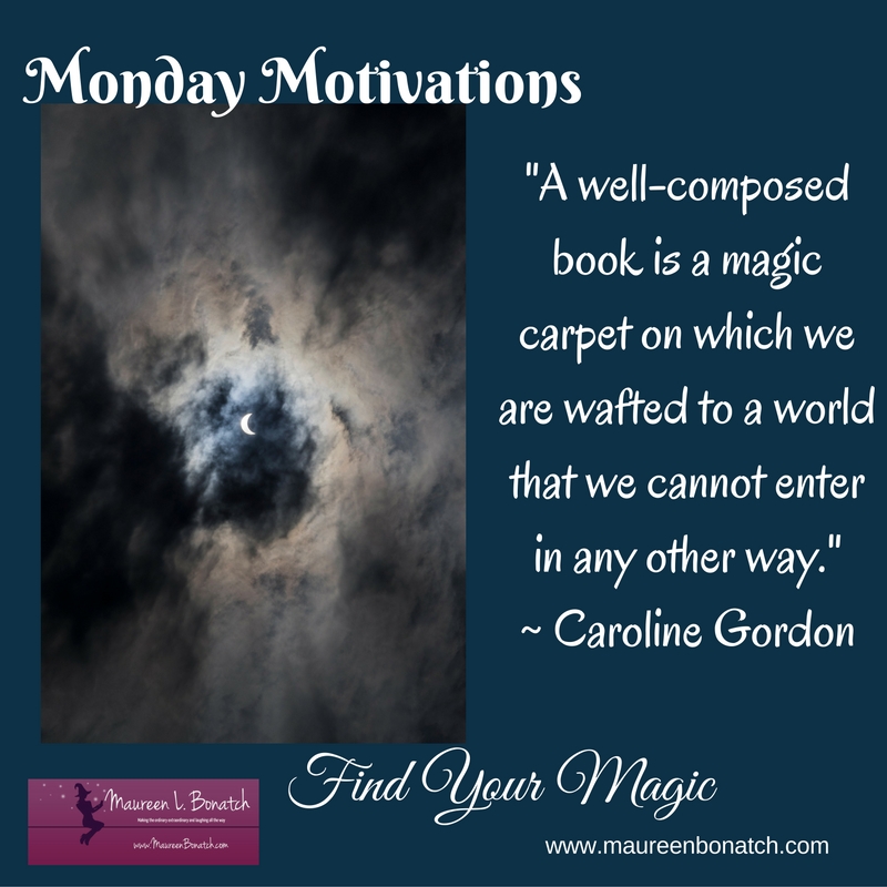 Book Magic Monday Quote - Author Maureen L. Bonatch